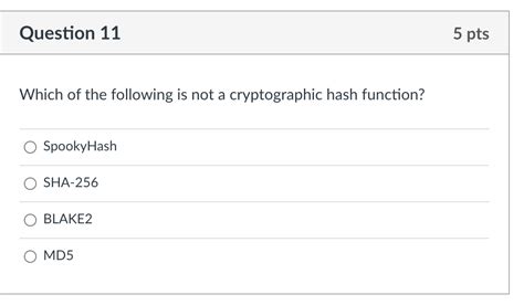 Solved Question 11 5 Pts Which Of The Following Is Not A Chegg Com