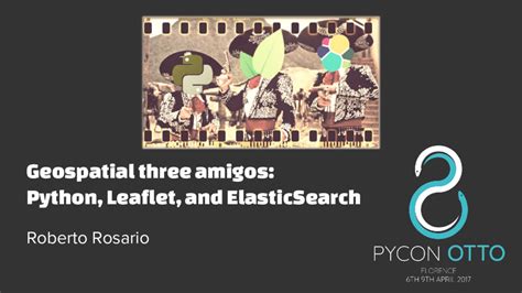 Geospatial Three Amigos Python Leaflet And Elasticsearch Speaker Deck