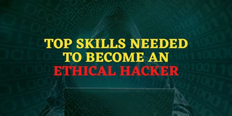 Top Skills Needed To Become An Ethical Hacker