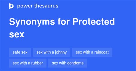 PROTECTED SEX Synonyms Similar Words Phrases
