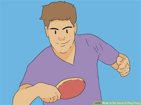 How To Be Good At Ping Pong 15 Steps With Pictures Wikihow