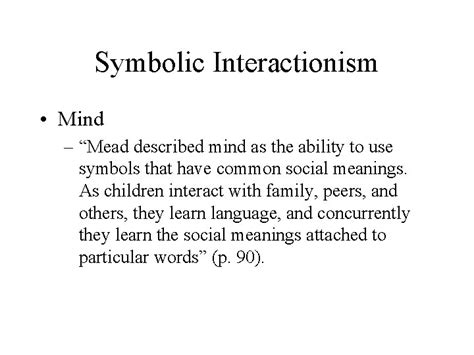 Chapter 5 Theories About Symbolic Activity Symbolic Interactionism