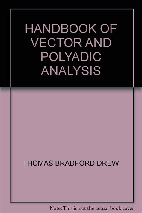 Handbook Of Vector And Polyadic Analysis Unknown Author Amazon Books