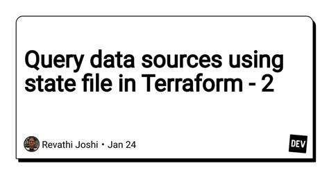 query data sources using state file in terraform 2 r devto