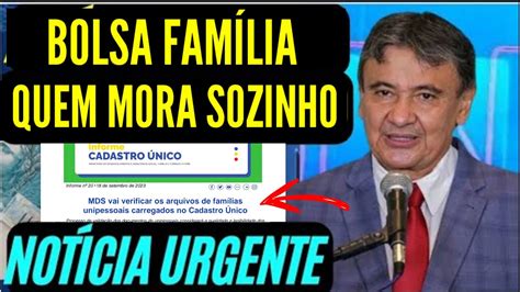 Urgente Bolsa FamÍlia Unipessoais Comunicado BeneficiÁrios Podem Ser