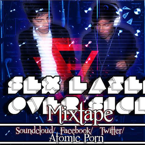 Stream Sex Laser Over Sick By Atomic PorN Listen Online For Free On SoundCloud