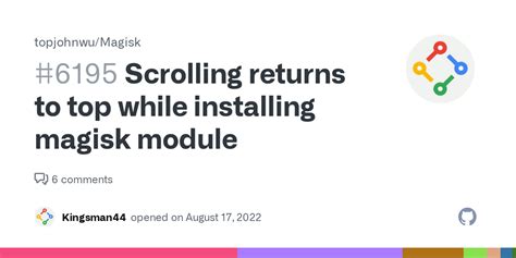 Scrolling Returns To Top While Installing Magisk Module Issue Topjohnwu Magisk GitHub