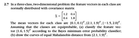 Solved 7 In A Three Class Two Dimensional Problem The