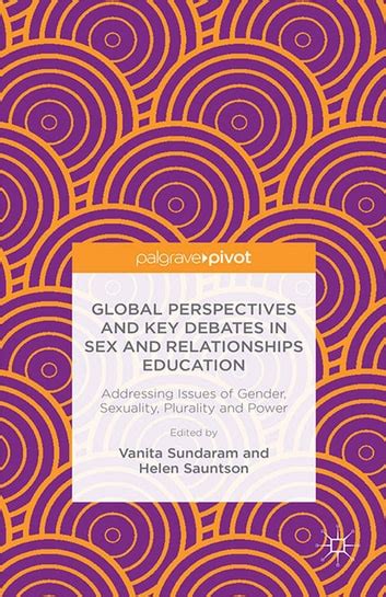 Global Perspectives And Key Debates In Sex And Relationships Education