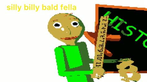 Silly Billy Bald Fella Baldis Basics Mobile Youtube