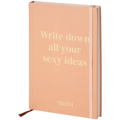Write Down All Your Sexy Ideas Notebook Sinful