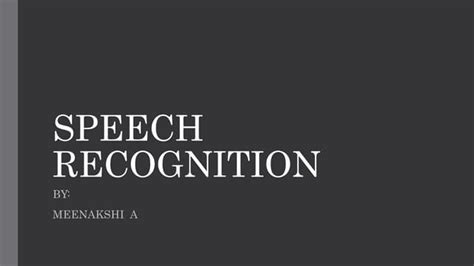 Speech Recognition Its For A Ppt Nad Pptx
