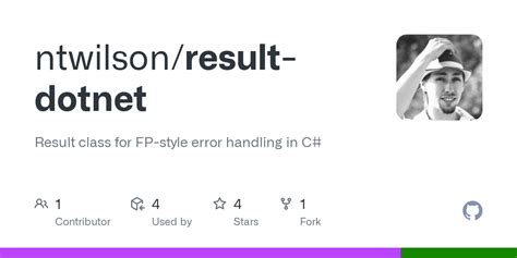 Github Ntwilsonresult Dotnet Result Class For Fp Style Error Handling In C