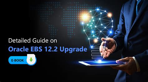 All You Need To Know About Oracle Ebs 12 2 Upgrade