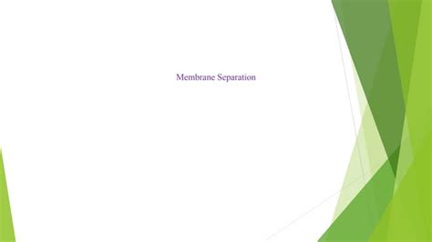 Membrane Separation Pptx