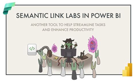 managing power bi reports or models using semantic link labs — data goblins