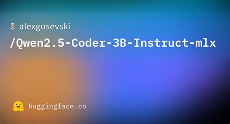 Alexgusevski Qwen Coder B Instruct Mlx Hugging Face