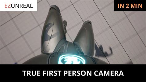 True First Person Camera In Unreal Engine 5 A Step By Step Tutorial