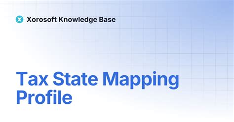 Tax State Mapping Profile Xorosoft Knowledge Base