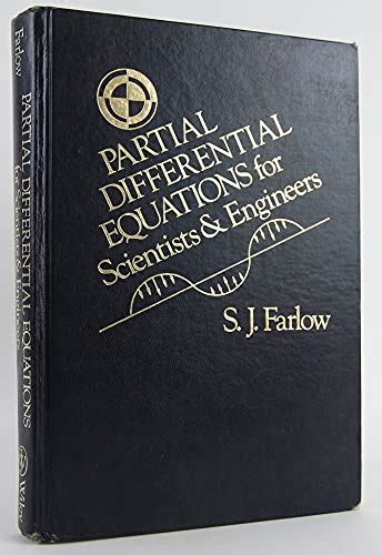 Partial Differential Equations For Scientists And Engineers Farlow