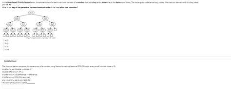 solved in the heap based priority queue below the element