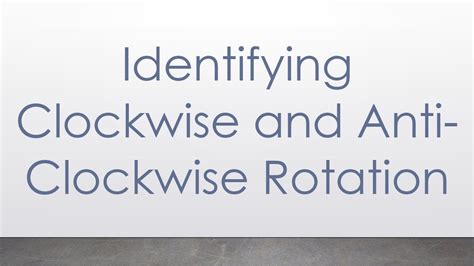 Identifying Clockwise And Anti Clockwise Rotation Youtube