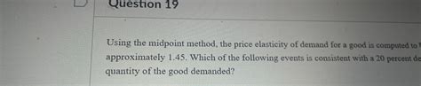 Solved Using The Midpoint Method The Price Elasticity Of