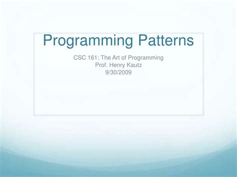 Ppt Programming Patterns Powerpoint Presentation Free Download Id