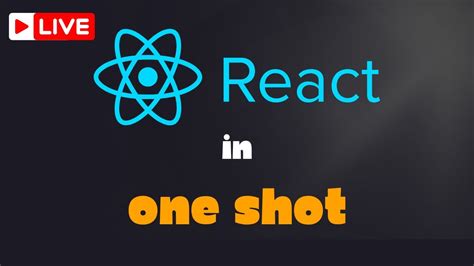 React In One Shot Live Coding Youtube