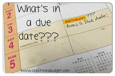 Our Life On A Budget What S In A Due Date