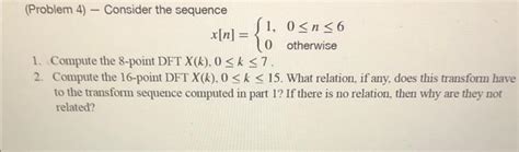 Solved Problem 4 Consider The Sequence 1 0 Chegg Com
