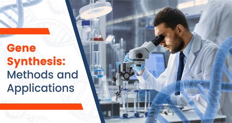 A Brief Summary Of Gene Synthesis And Its Applications