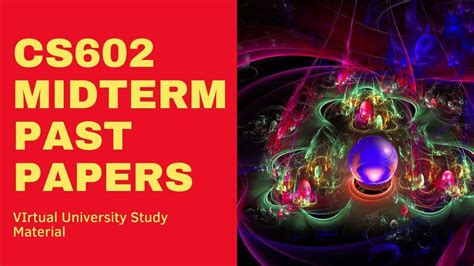 Cs602 Midterm Past Papers Youtube