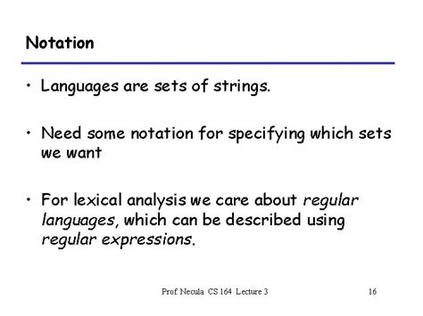Lexical Analysis Lecture 3 4 Prof Necula Cs