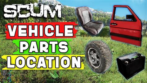 Scum Car Spawn Locations Map All Scum Location Maps