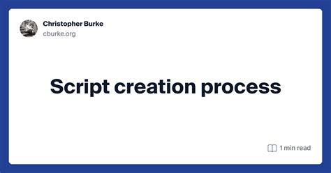 Script Creation Process