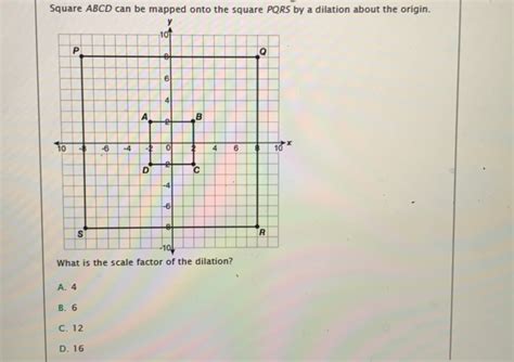 Solved Square Abcd Can Be Mapped Onto The Square Pqrs By A Dilation