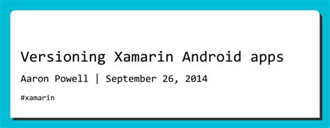 Versioning Xamarin Android Apps