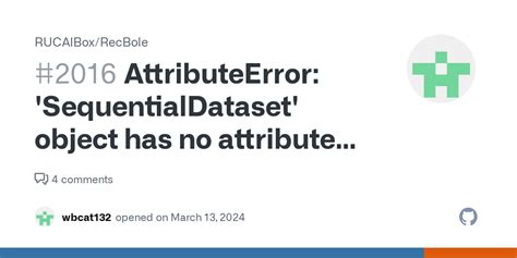 Attributeerror Sequentialdataset Object Has No Attribute Itemid