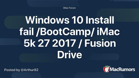 windows 10 install fail bootcamp imac 5k 27 2017 fusion drive