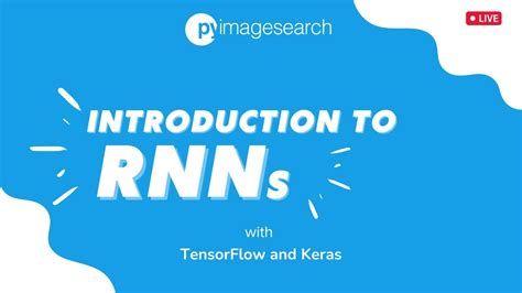 Introduction To Rnns Tensorflow And Keras Pyimagesearch Tensorflow