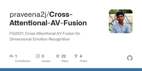 Github Praveena2j Cross Attentional Av Fusion Fg2021 Cross Attentional Av Fusion For