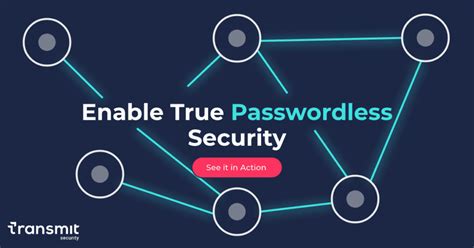 5 challenges stopping organizations from going passwordless transmit security