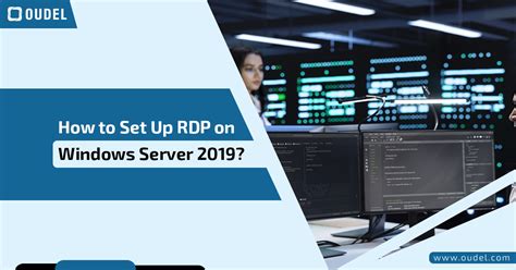 How To Set Up Rdp On Windows Server 2019 Step By Step Guide