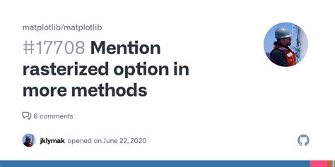 Mention Rasterized Option In More Methods Issue Matplotlib Matplotlib Github