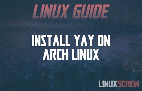 Don T Install Yaourt On Arch Linux Use Yay Instead