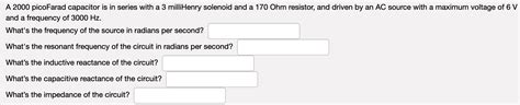Solved A 2000 Picofarad Capacitor Is In Series With A 3