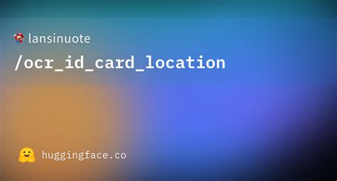 Lansinuote Ocr Id Card Location · Hugging Face
