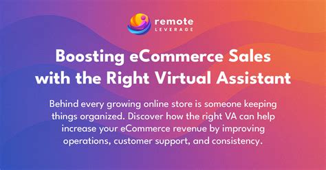 Boosting Ecommerce Sales With The Right Virtual Assistant Remote Leverage