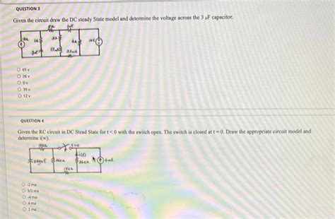 Solved QUESTION Given The Circuit Draw The DC Steady State Chegg